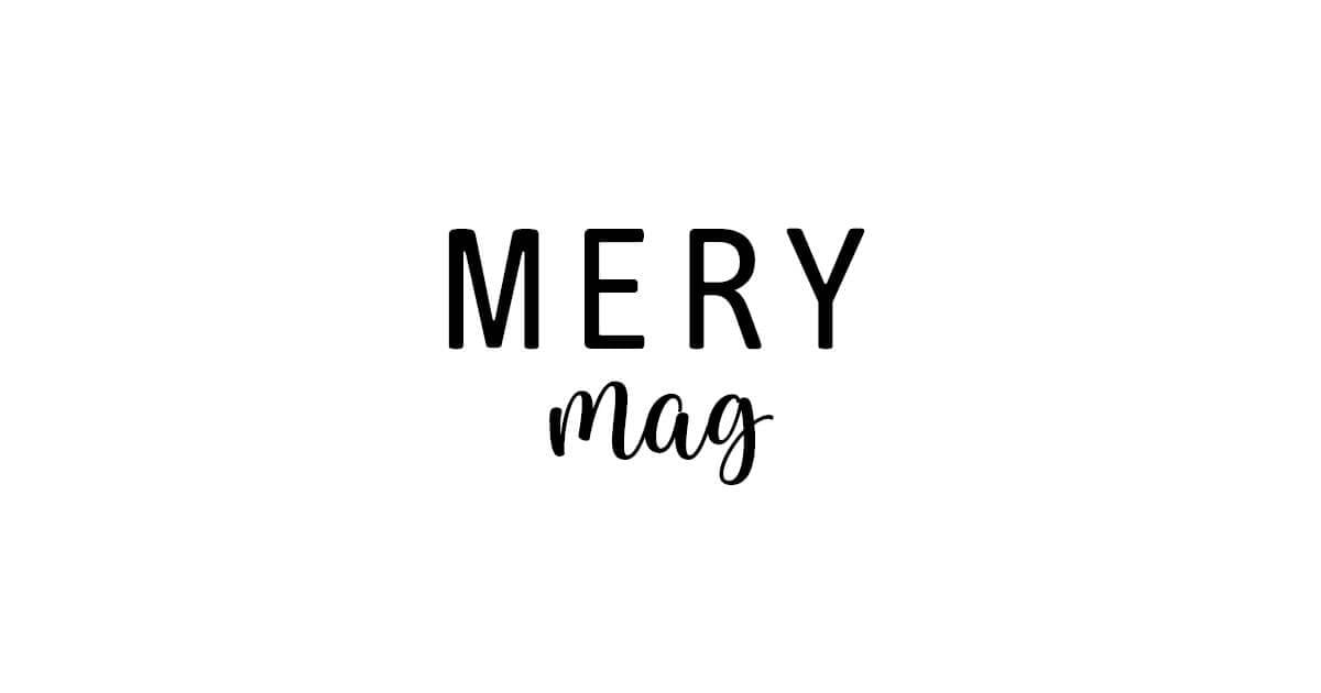 issue 01「定番こそ、新しく。」｜MERY mag #02「春からは、新しく。」｜MERY